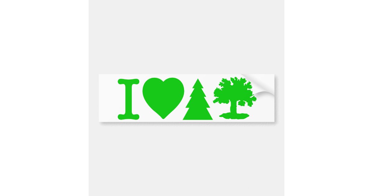 I Love Trees Bumper Sticker | Zazzle