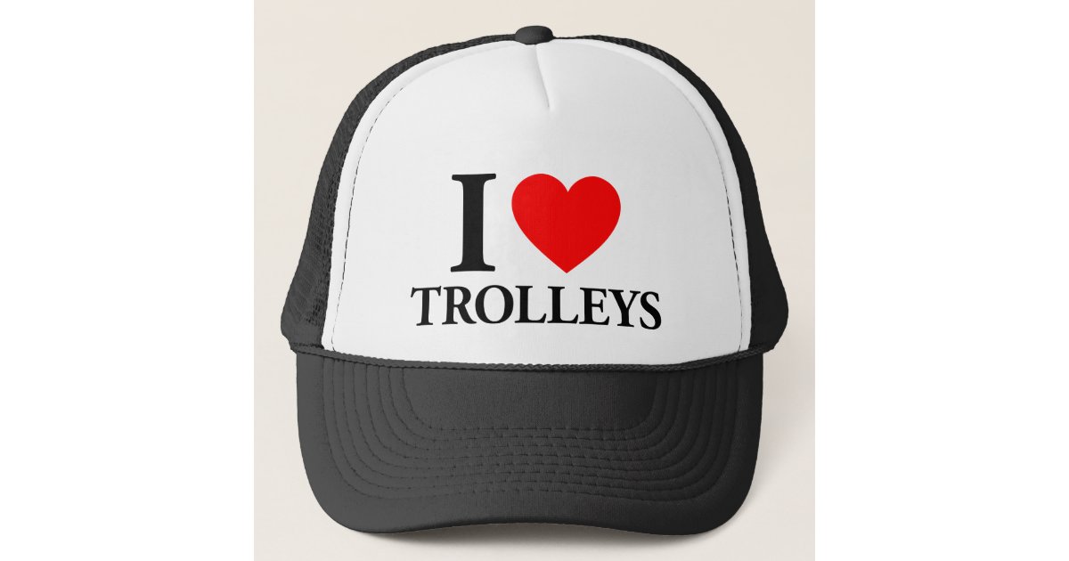 I Love Trolleys Trucker Hat | Zazzle