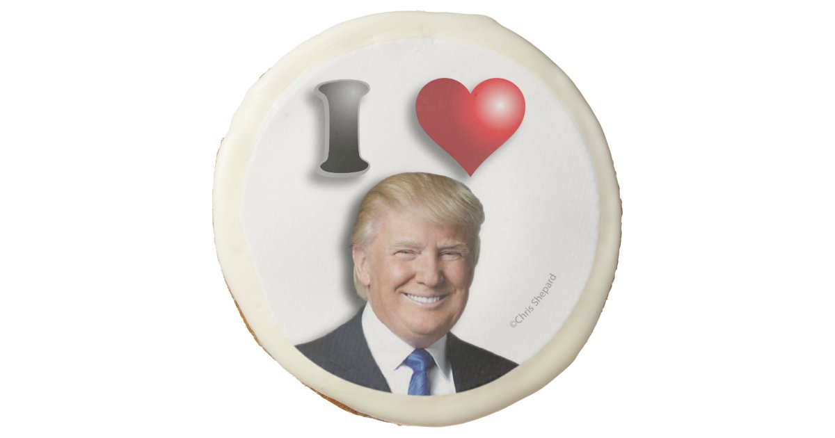 I LOVE TRUMP Delicious Yummy Awesome Campaign 2024 Sugar Cookie | Zazzle