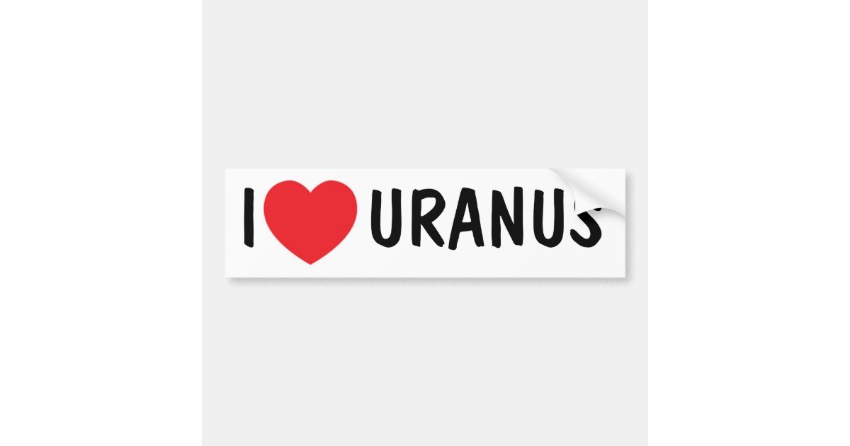 I Love Uranus Bumpersticker Bumper Sticker | Zazzle