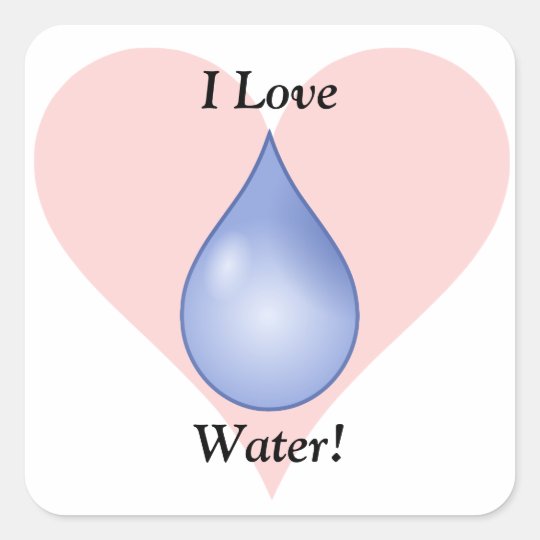 I Love Water! Square Sticker | Zazzle.com