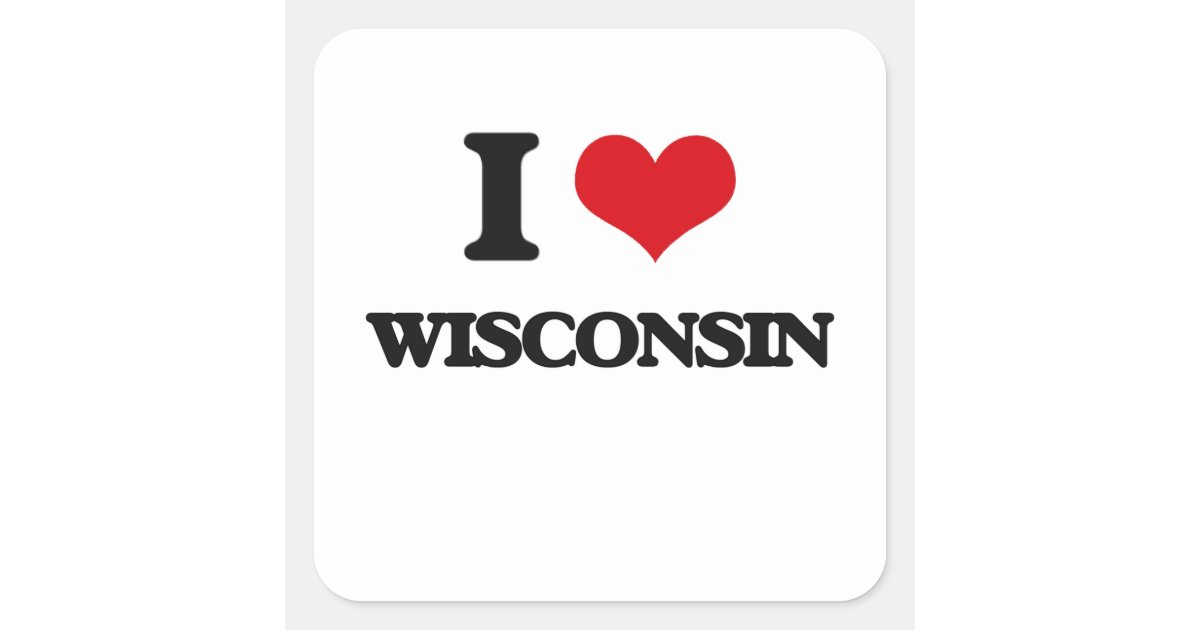 I Love Wisconsin Square Sticker | Zazzle