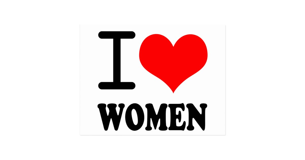 I love women postcard | Zazzle