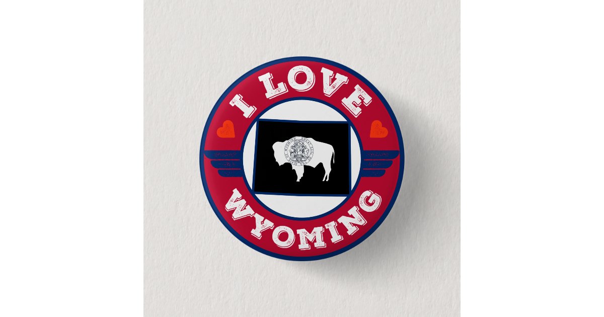 I Love Wyoming State Flag and Map Button | Zazzle