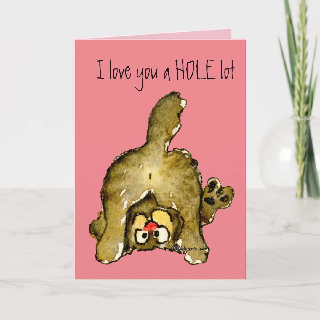 I love you a HOLE lot Cartoon Cat Greeting Card | Zazzle