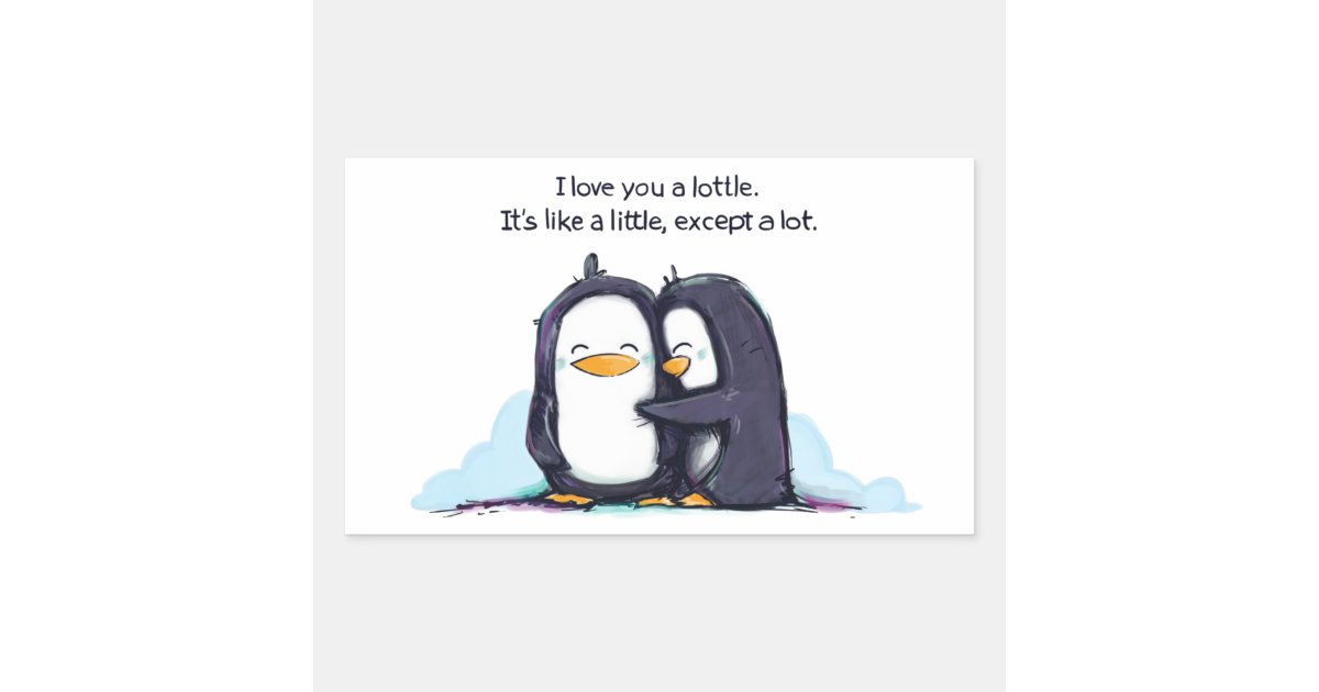 I LOVE You A Lottle Penguins - Sticker | Zazzle