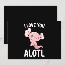 I Love You Alotl Axolotl Valentine's Day Invitation | Zazzle
