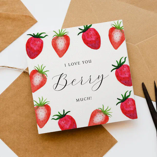 I Love You Berry Much! Sweet Valentine's Day Card | Zazzle
