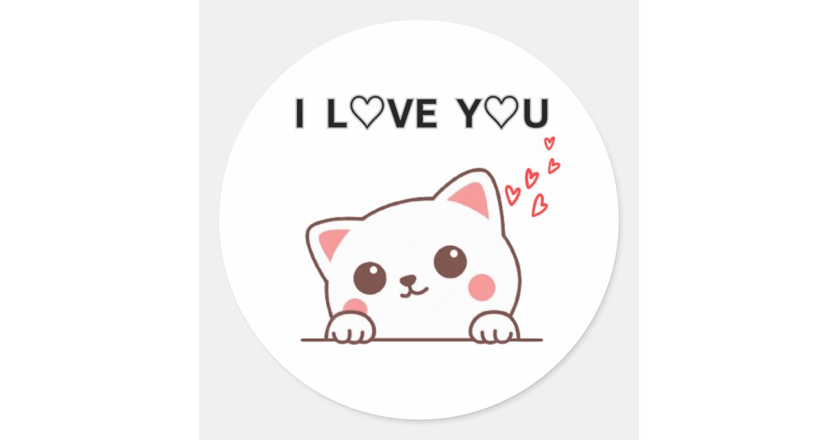 I love you cat classic round sticker | Zazzle