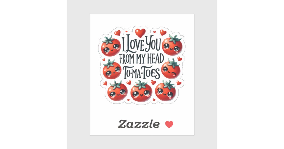 I Love You From My Head Tomatoes - Cute Pun Mug Sticker | Zazzle