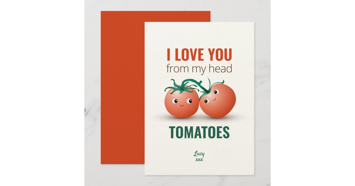 I love you from my head tomatoes invitation | Zazzle