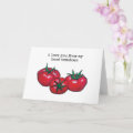 I Love You From My Head Tomatoes Pun Card | Zazzle