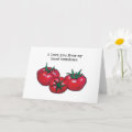 I Love You From My Head Tomatoes Pun Card | Zazzle