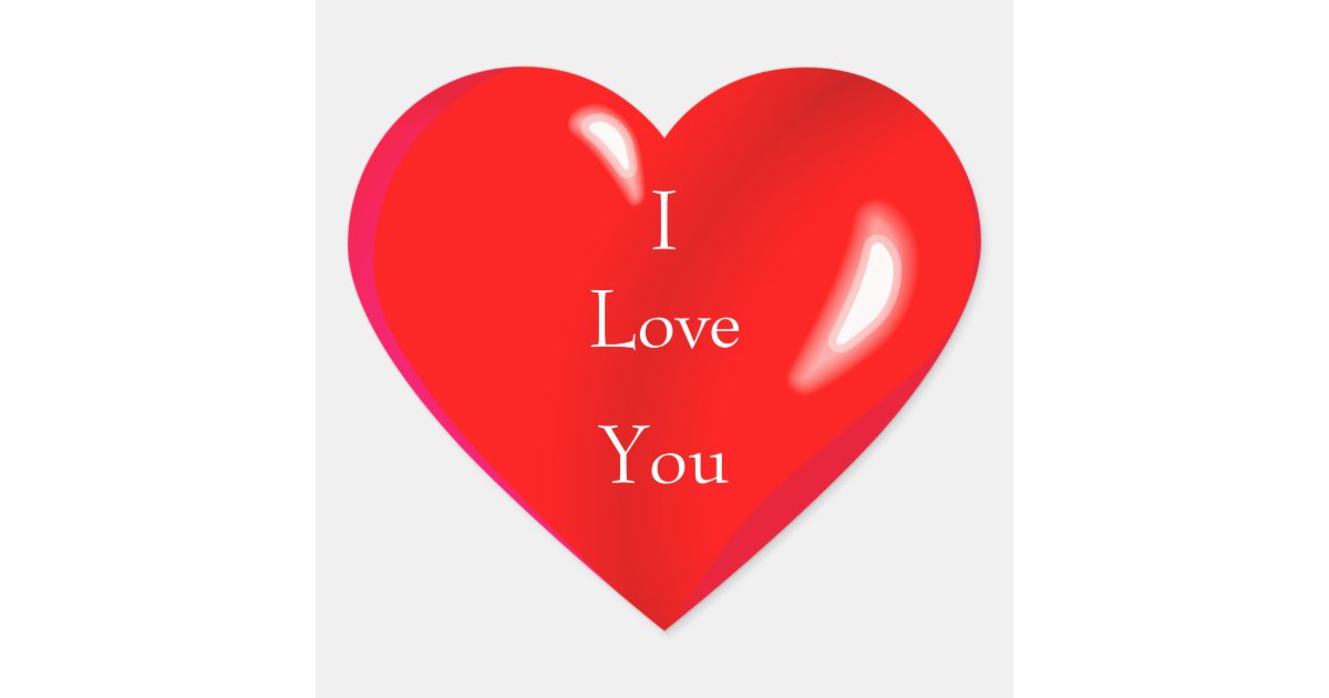 I Love You Heart Sticker | Zazzle
