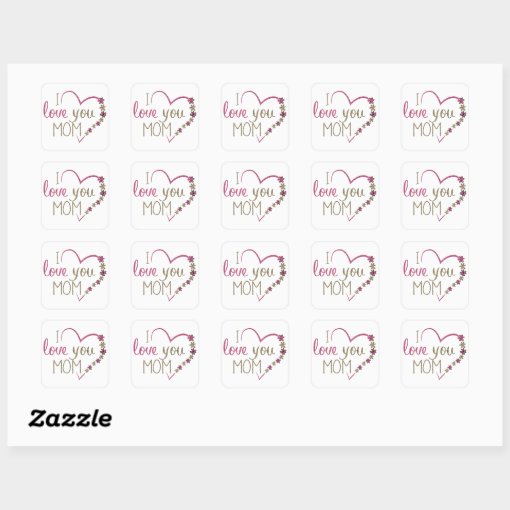 I LOVE YOU MOM Stickers | Zazzle