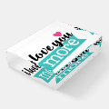 I love you more words paperweight | Zazzle