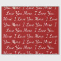 I Love You More Wrapping Paper | Zazzle