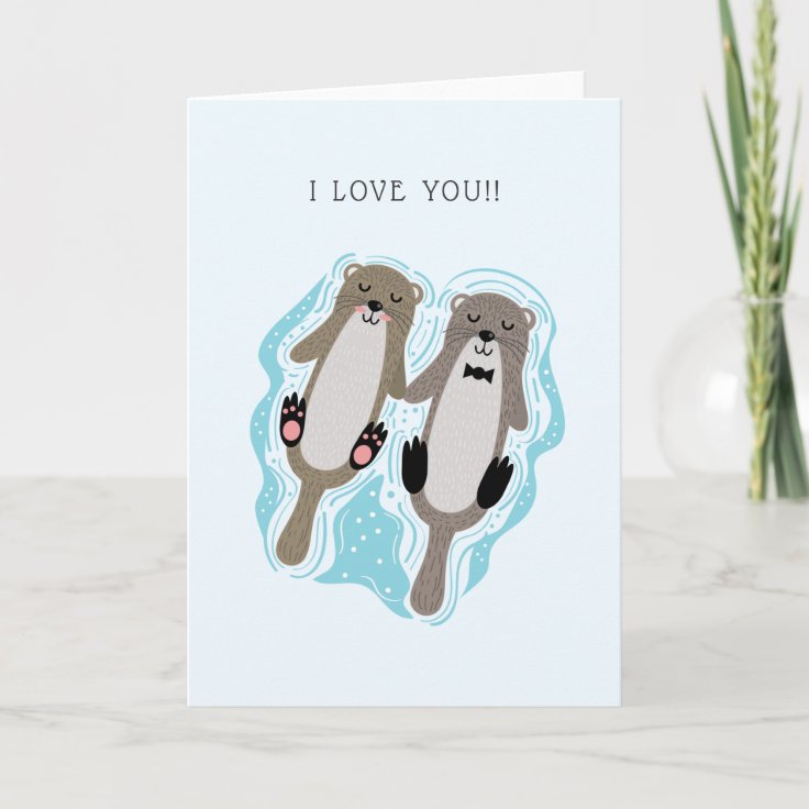 I Love You Otters Card | Zazzle