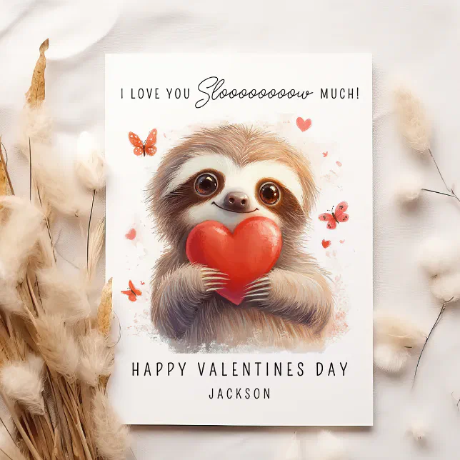 I Love You Slow Much | Sloth Valentines Day Holiday Card | Zazzle