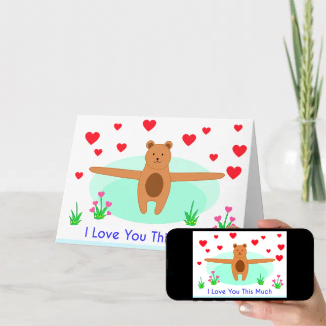 I Love You This Much Card | Zazzle
