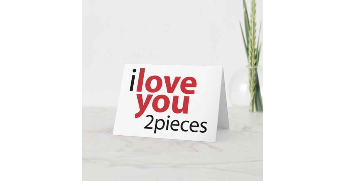 i love you to pieces holiday card | Zazzle