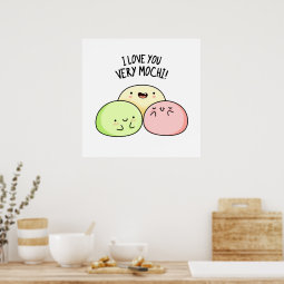 I Love You Very Mochi Funny Food Pun Poster | Zazzle