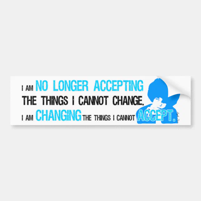I’m Changing Things Bumper Sticker | Zazzle