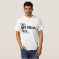 I’m MN Nice Bro Yeah You Betcha Funny T Shirt | Zazzle
