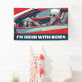 I’M RIDIN WITH BIDEN BANNER | Zazzle