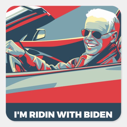I’M RIDIN WITH BIDEN SQUARE STICKER | Zazzle.com