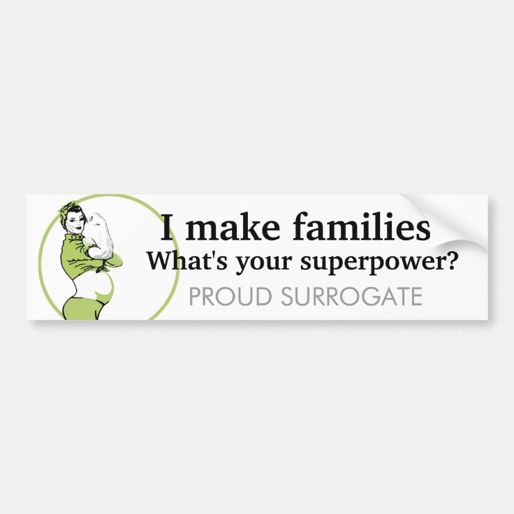 I make families. What's your superpower? Bumper Sticker | Zazzle