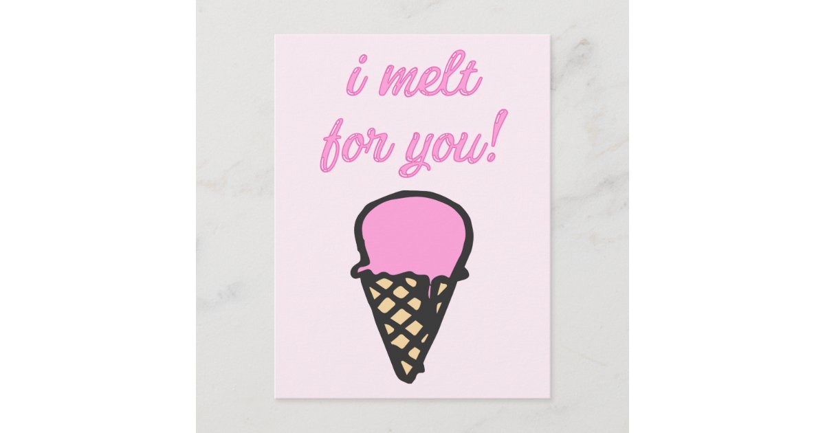 I melt for you -Romantic Ice Cream Cone Postcard | Zazzle