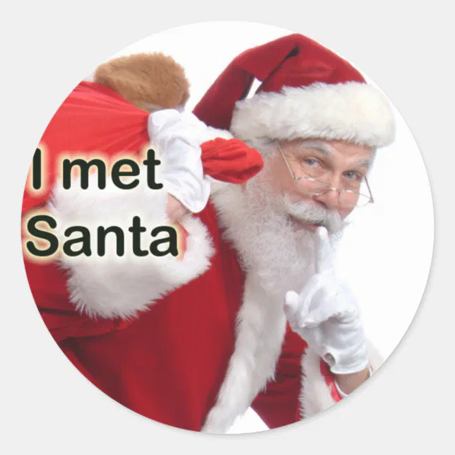 I Met Santa Classic Round Sticker | Zazzle