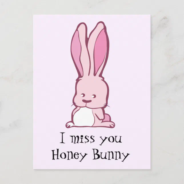 I miss you honey bunny postcard | Zazzle
