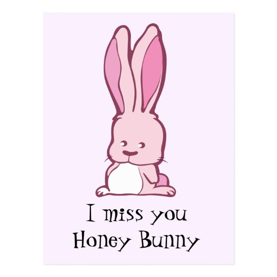 I miss you honey bunny postcard | Zazzle.com