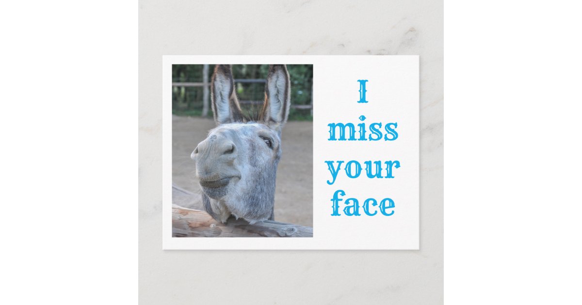 i miss your face postcard | Zazzle