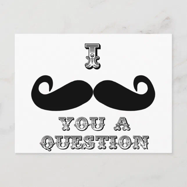I Mustache You a Question Postcard | Zazzle