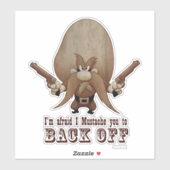 I Mustache You To Back Off Sticker | Zazzle