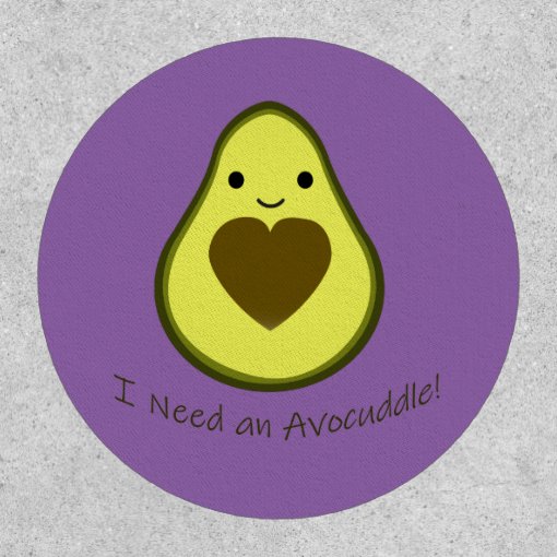 I Need an Avocuddle Cute Kawaii Avocado Patch | Zazzle
