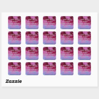 I need God Square Stickers, Glossy Square Sticker | Zazzle