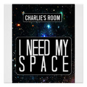 "I need my space" personalized teen bedroom poster | Zazzle