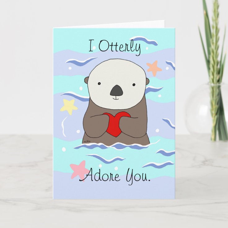 I Otterly Adore You Cute I Love You Otter Pun Card | Zazzle