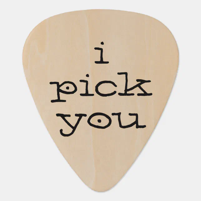 I pick you cute sweet musician saying quote | Zazzle