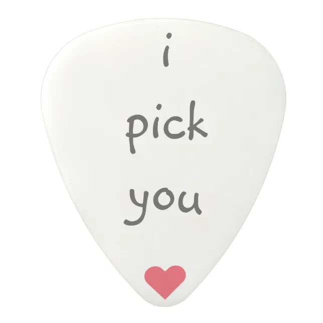 I Pick You New Love Valentines Day Fun Guitar Pick | Zazzle