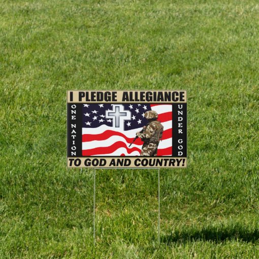 I Pledge Allegiance! Yard Sign | Zazzle