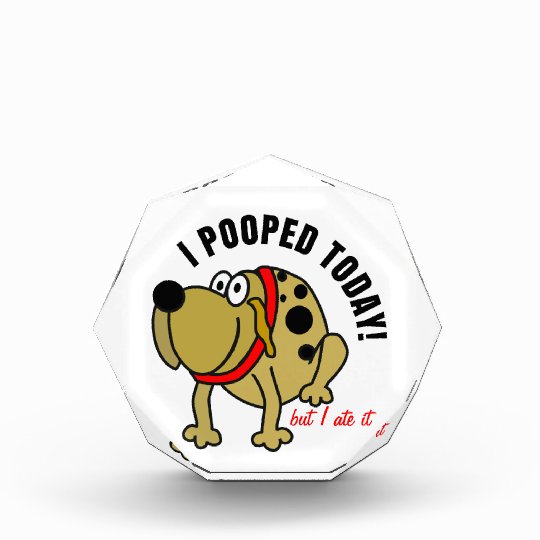 I Pooped Today Award | Zazzle.com