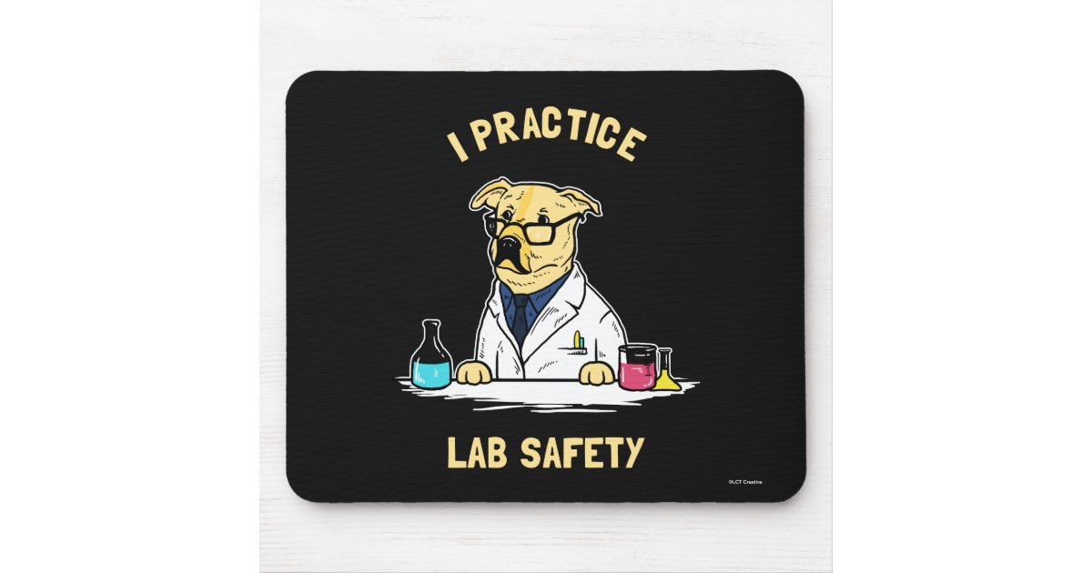I Practice Lab Safety Mouse Pad | Zazzle