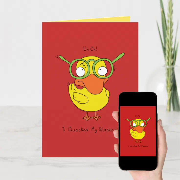 I Quacked My Glasses - Duck Greeting Card | Zazzle