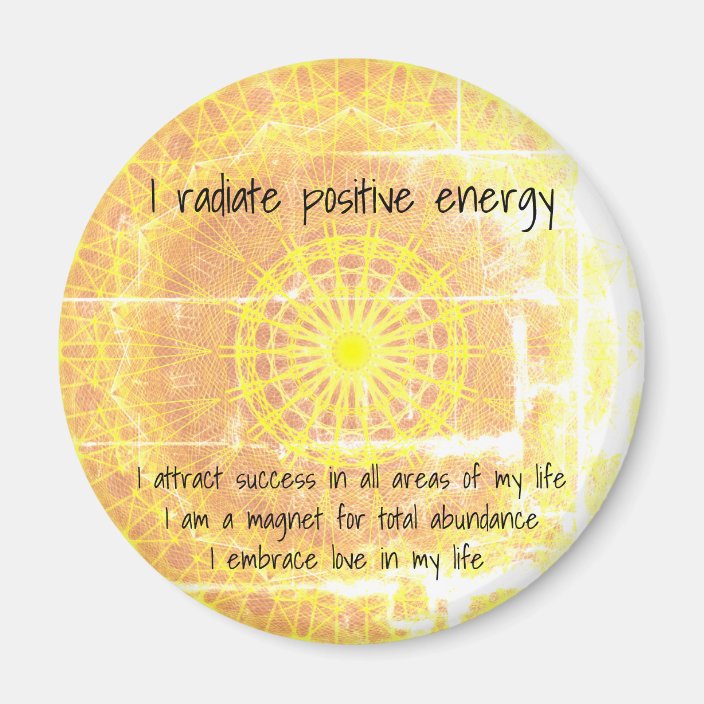 I radiate positive energy magnet | Zazzle.com
