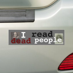 I read dead people bumper sticker | Zazzle